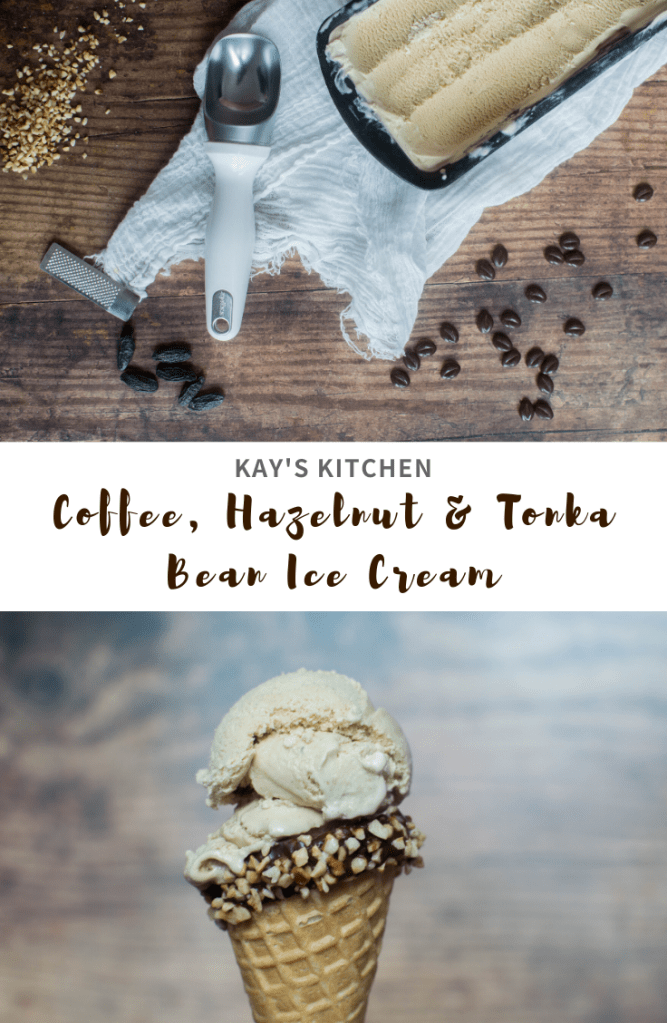 Coffee, Hazelnut & Tonka Bean Ice Cream – Kay's Kitchen